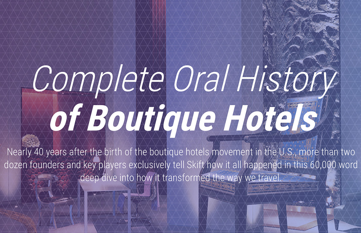 Complete Oral History of Boutique Hotels
